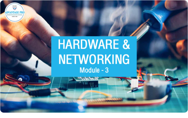 Diploma in Computer Hardware (Module 3) - Advantage Pro